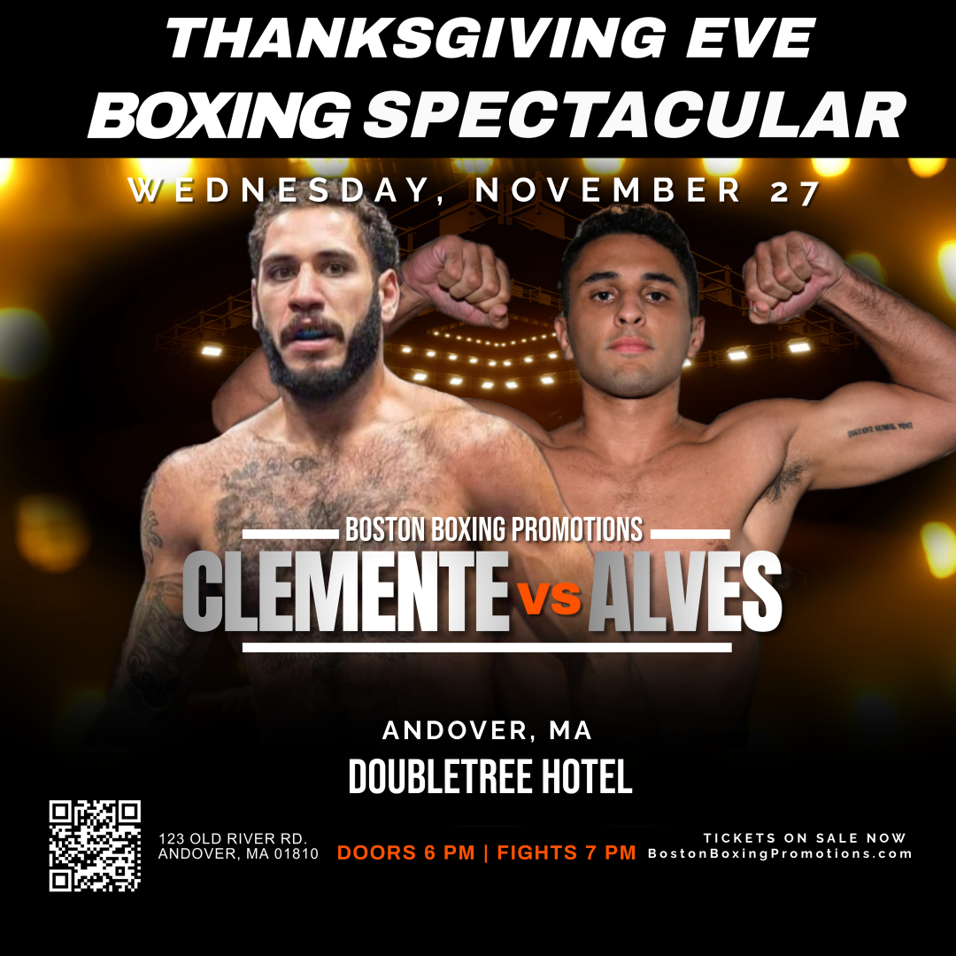 Clemente to Make Pro Debut on Thanksgiving Eve – Boston Boxing Promotions